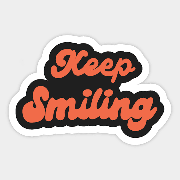 Keep Smiling Aesthetic - T Shirtdesign - Sticker | TeePublic