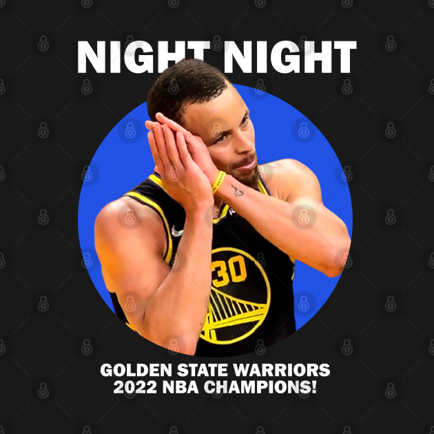 Night Night Steph Curry - Curry Night Night - T-Shirt | TeePublic