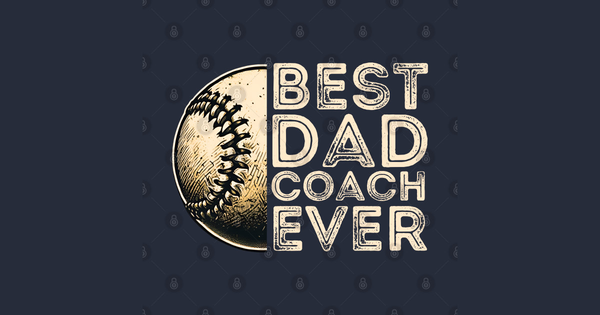 Best Coach Dad Ever | Baseball Dad - Baseball Dad - Hoodie | TeePublic