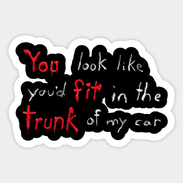 Hello My Dear - Sarcasm - Sticker | TeePublic