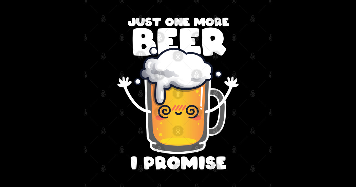 One more beer - Beer - Sticker | TeePublic