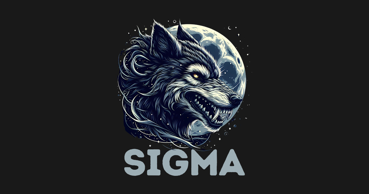 Sigma Lone Wolf Werewolf Sigma Male Teens - Sigma - T-Shirt | TeePublic