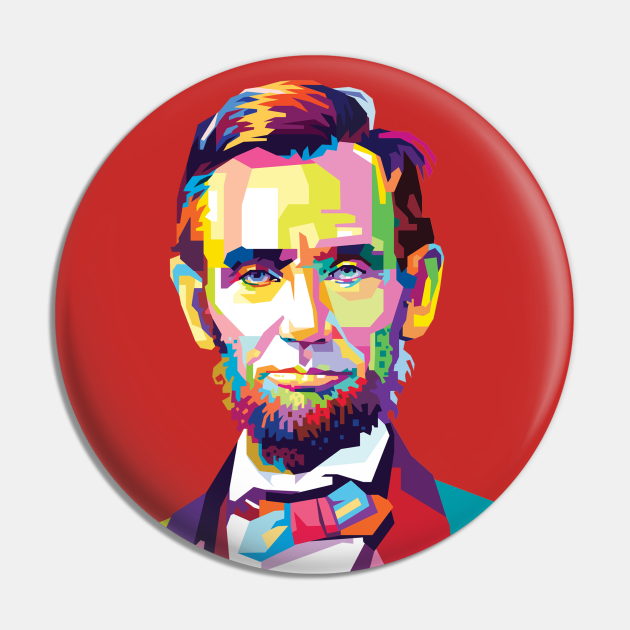 Abraham lincoln in Pop Art - Abraham Lincoln American President - Pin ...