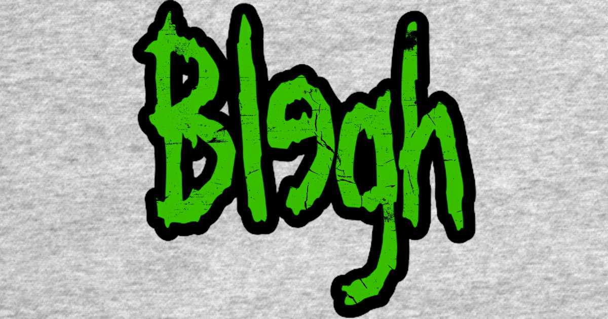 Nu-Metal Blegh Band Logo Parody - Blegh - T-Shirt | TeePublic