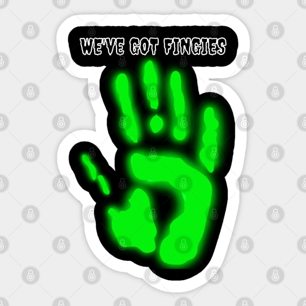 We've Got Fingies! - Phasmophobia - Sticker | TeePublic