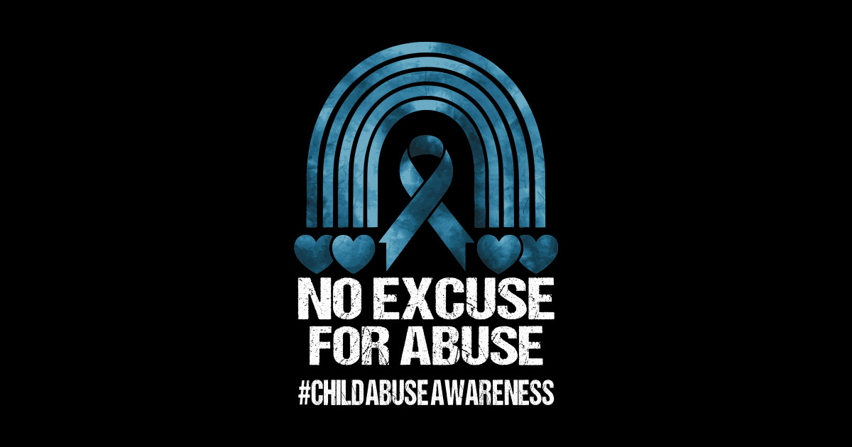 no excuse for abuse child abuse awareness month - Stop Child Abuse ...