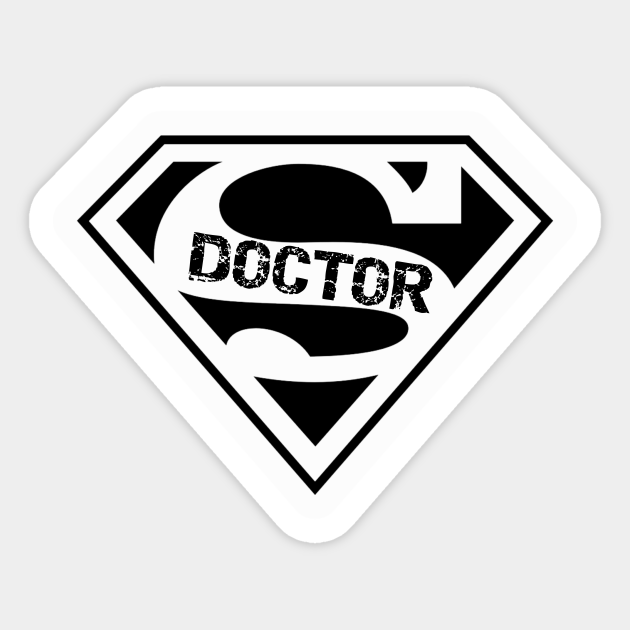 Super Doctor - Doctor Gift - Sticker | TeePublic