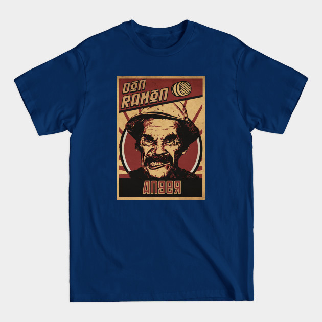 Don Ramon Anger - Don Ramon - T-Shirt sold by Carlos Cordero | SKU ...