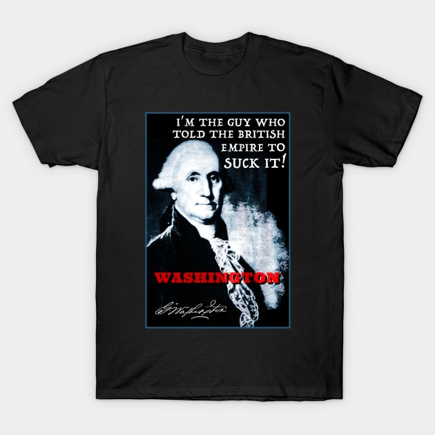 GEORGE WASHINGTON - 4th Of July - T-Shirt | TeePublic