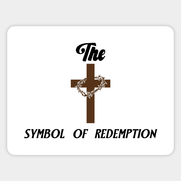THE CROSS. SYMBOL OF REDEMPTION. - The Cross Symbol Of Redemption ...
