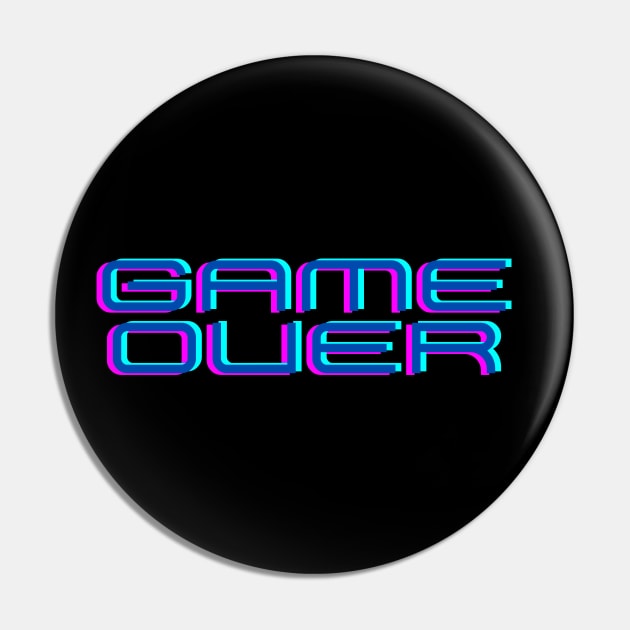 Game Over - Game Over - Pin | TeePublic