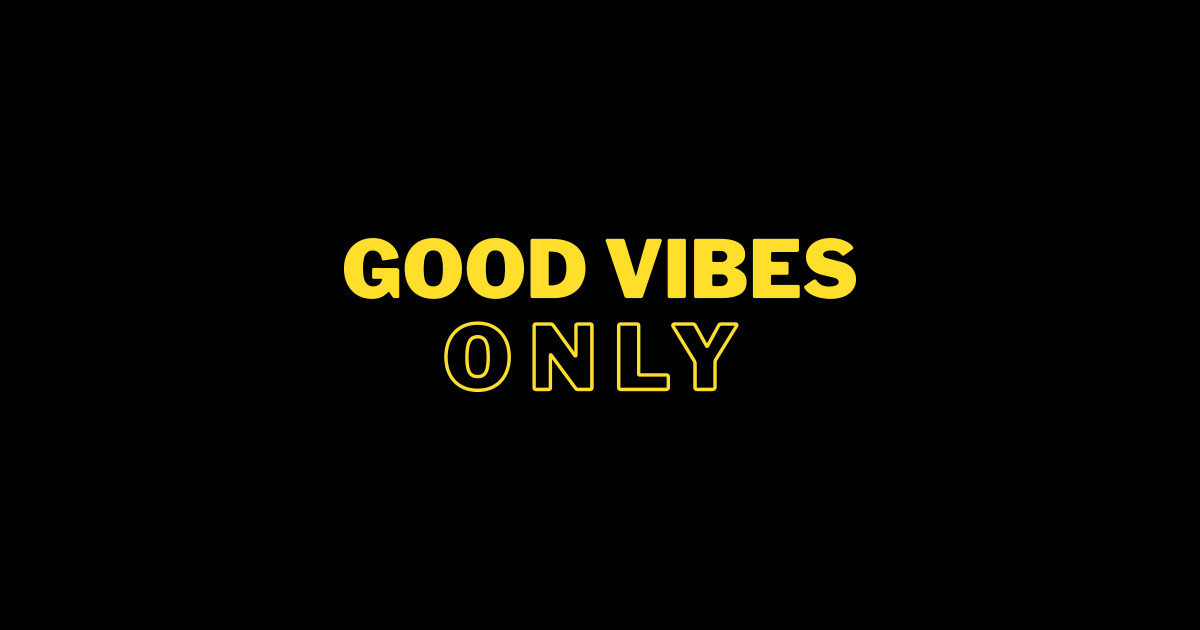 Good Vibes Only - Happy Thoughts - Sticker | TeePublic