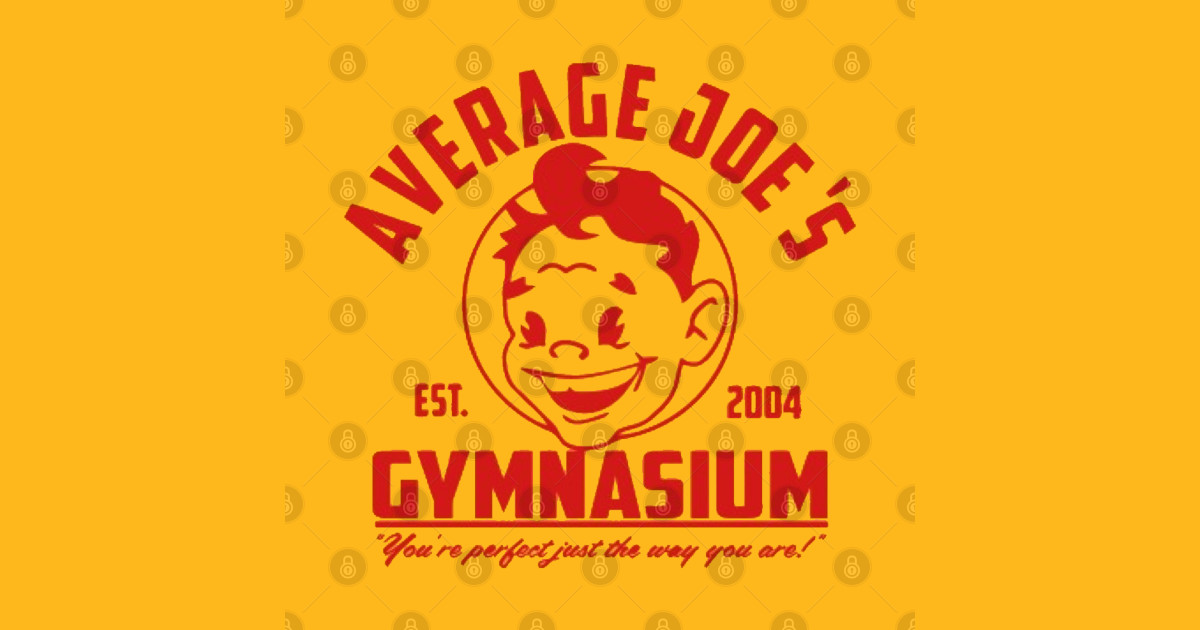 Average Joes Gym - You’re Perfect Just the Way you are! - Dodgeball ...