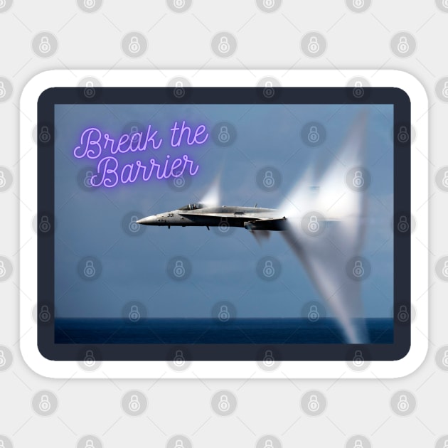 Break the Barrier - Planes - Sticker | TeePublic