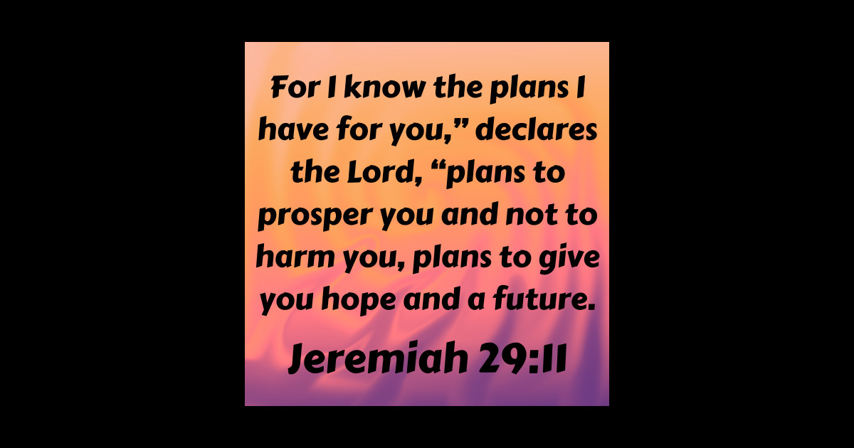 Bible Verse Jeremiah 29:11 - Jeremiah 29 11 - Posters and Art Prints ...