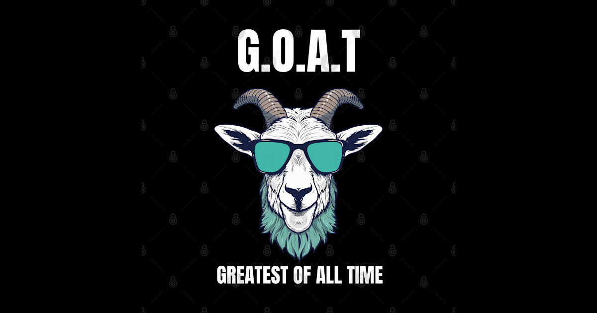 GOAT - Greatest of All Time - Basketball - Sticker | TeePublic