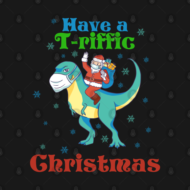 Have a T-riffic Christmas with Santa Claus on T-Rex - Santa Claus On T ...