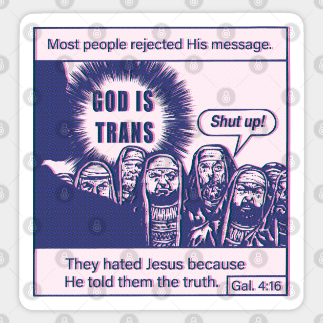 god is trans - Trans - Sticker | TeePublic