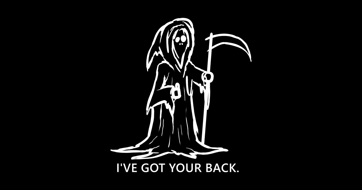 Grim reaper- I've got your back. funny sketch and quote Lettering ...