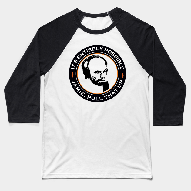 It's Entirely Possible | Jamie, Pull that Up - Joe Rogan - Baseball T ...
