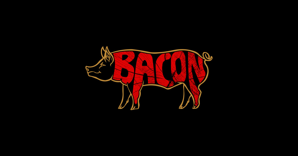 Pig Bacon - Bacon - Sticker | TeePublic
