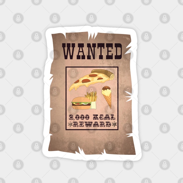 Junk Food Wanted Poster - Junk Food - Magnet | TeePublic