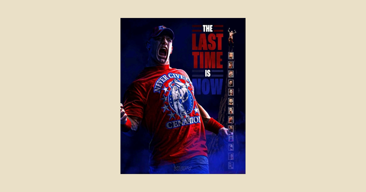 John Cena The Last Time Is Now - John Cena - T-Shirt | TeePublic