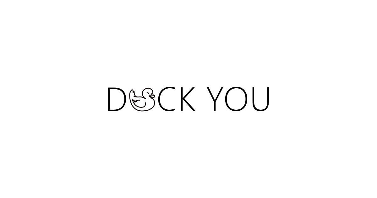 Duck you. funny cute rubber duck quote lettering line digital ...