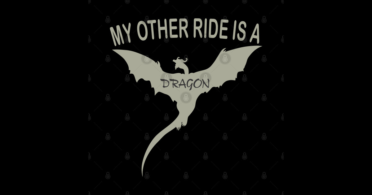My Other Ride Is A Dragon - My Other Ride Is A Dragon - Sticker | TeePublic