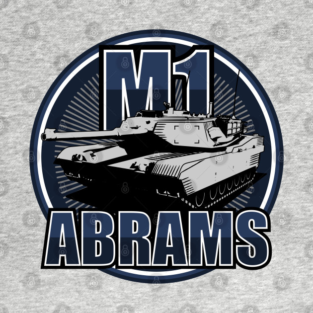 M1 Abrams (Front & Back logo) - Army Tank Patch - T-Shirt | TeePublic