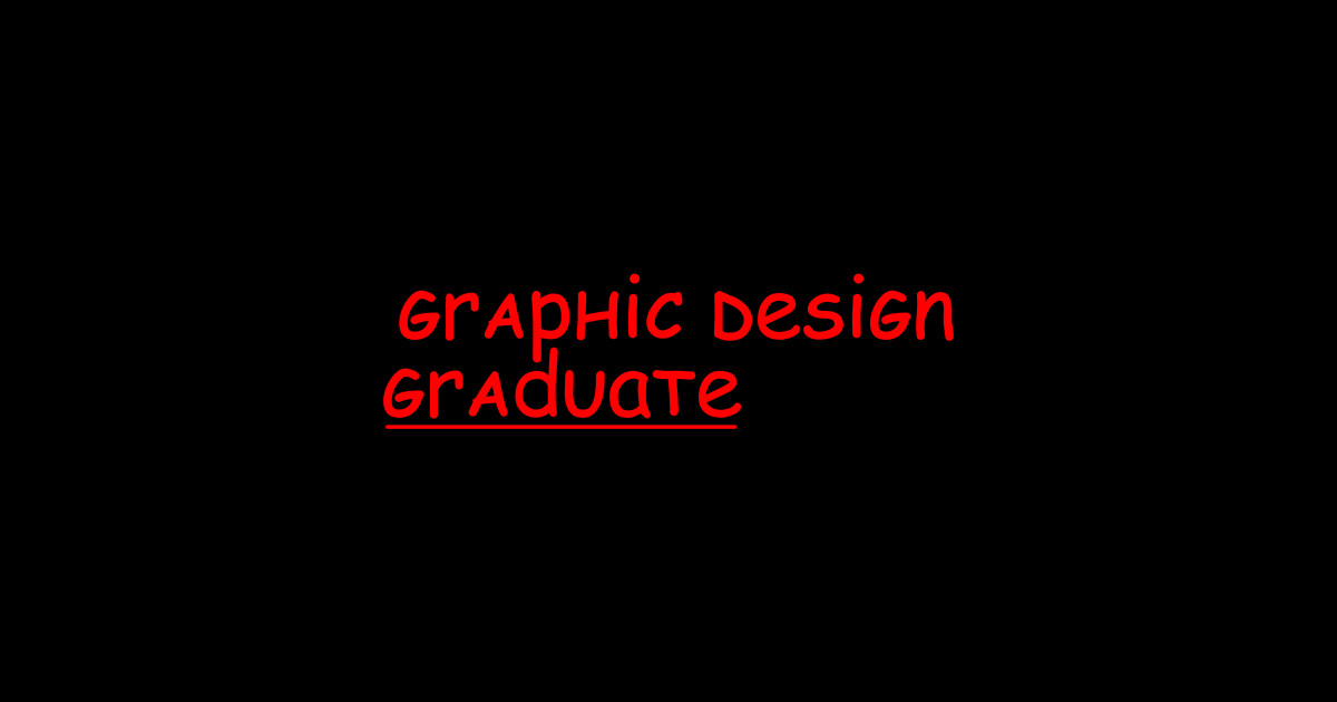 Graphic Design Graduate - Graphic Design - Sticker | TeePublic