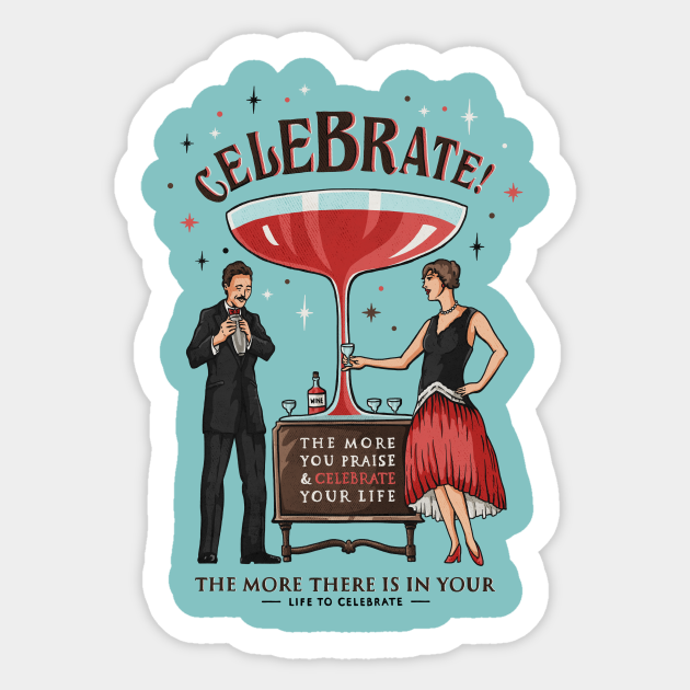Let's Celebrate - Celebration - Sticker | TeePublic