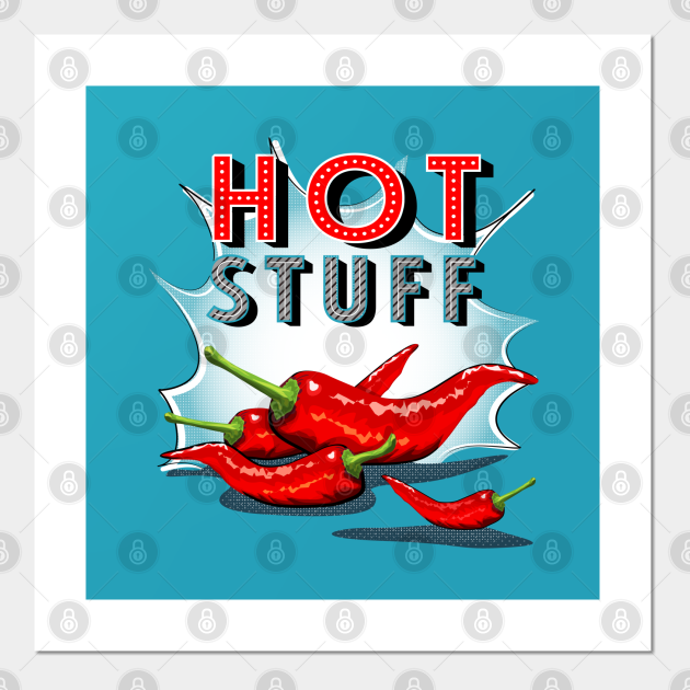 HotStuff - Chilli - Posters and Art Prints | TeePublic