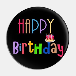 Birthday Funny Happy Happy Birthday Pins and Buttons for Sale | TeePublic