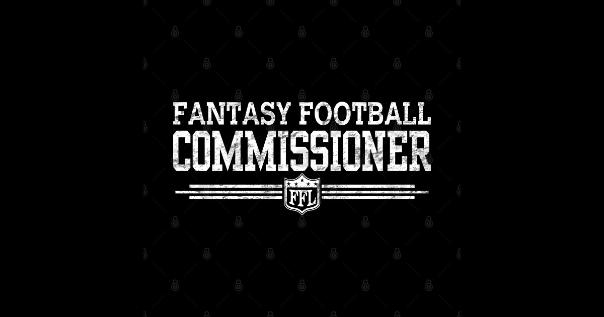 Fantasy Football Commissioner Fantasy Football League Commish - Fantasy ...