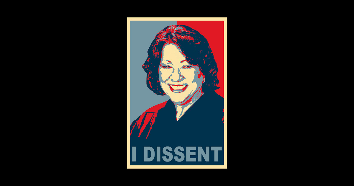 I Dissent - Sonia Sotomayor - Hope Poster Design - I Dissent - Sticker ...