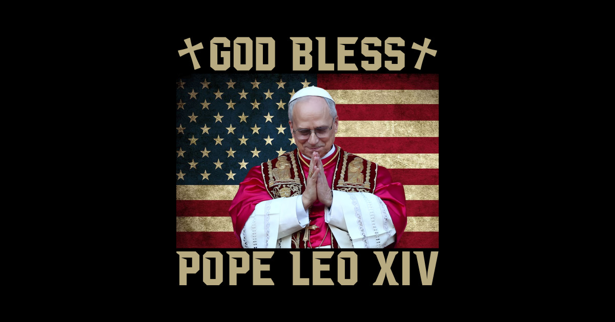 God Bless Pope Leo XIV - Pope Leo Xiv - Magnet | TeePublic