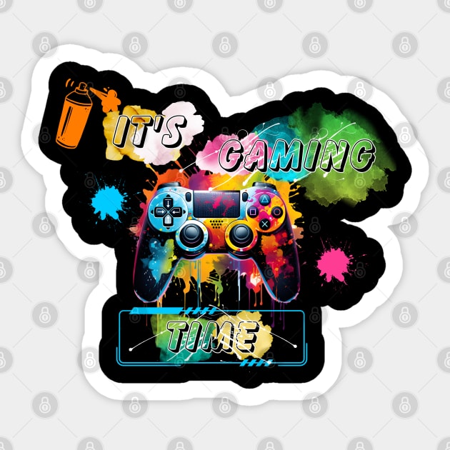 It's Gaming Time - Gamer Gift - Sticker | TeePublic
