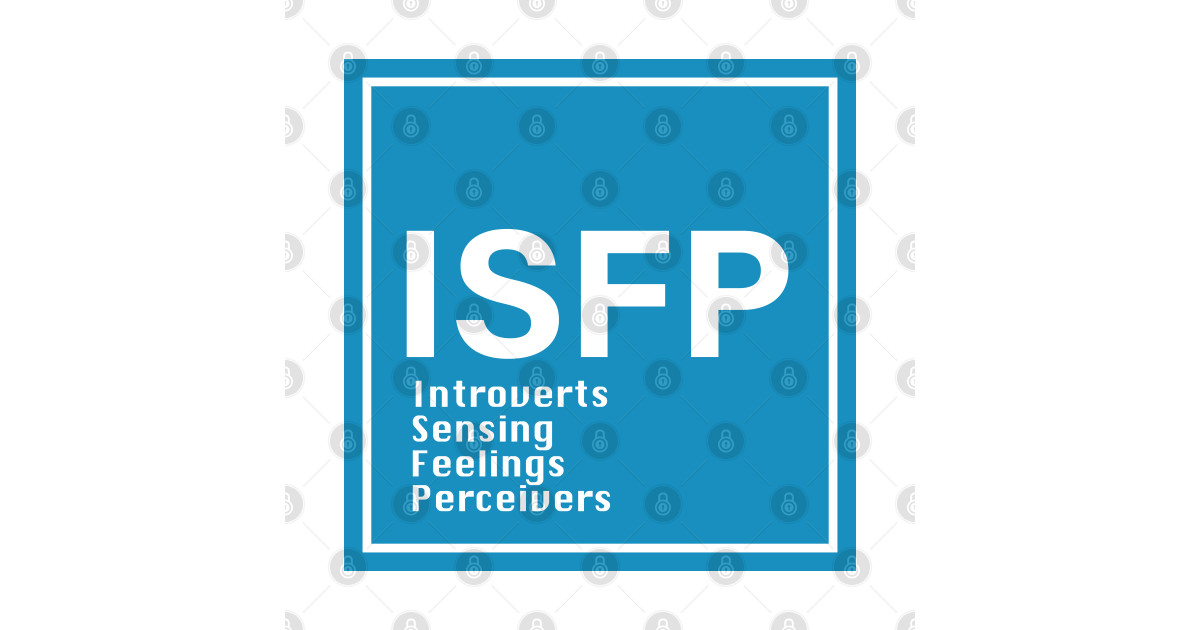 MBTI, ISFP 16 Personalities , blue - Mbti Isfp Introverts Sensing Feelin - T-Shirt | TeePublic