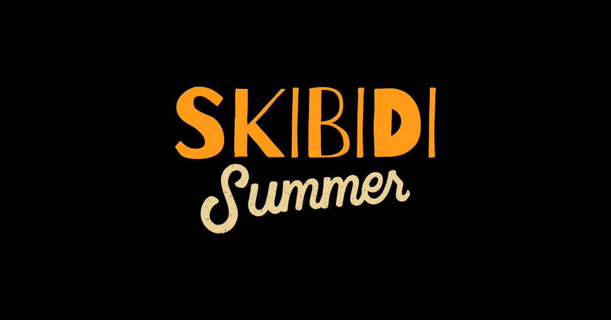 skibidi summer - Skibidi - Sticker | TeePublic