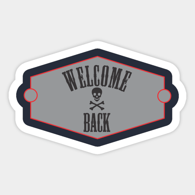 WELCOME BACK - Welcomeback - Sticker | TeePublic