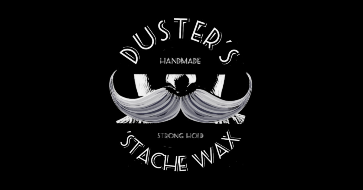 DUSTER'S 'STACHE WAX Logo - Mustache - Sticker | TeePublic