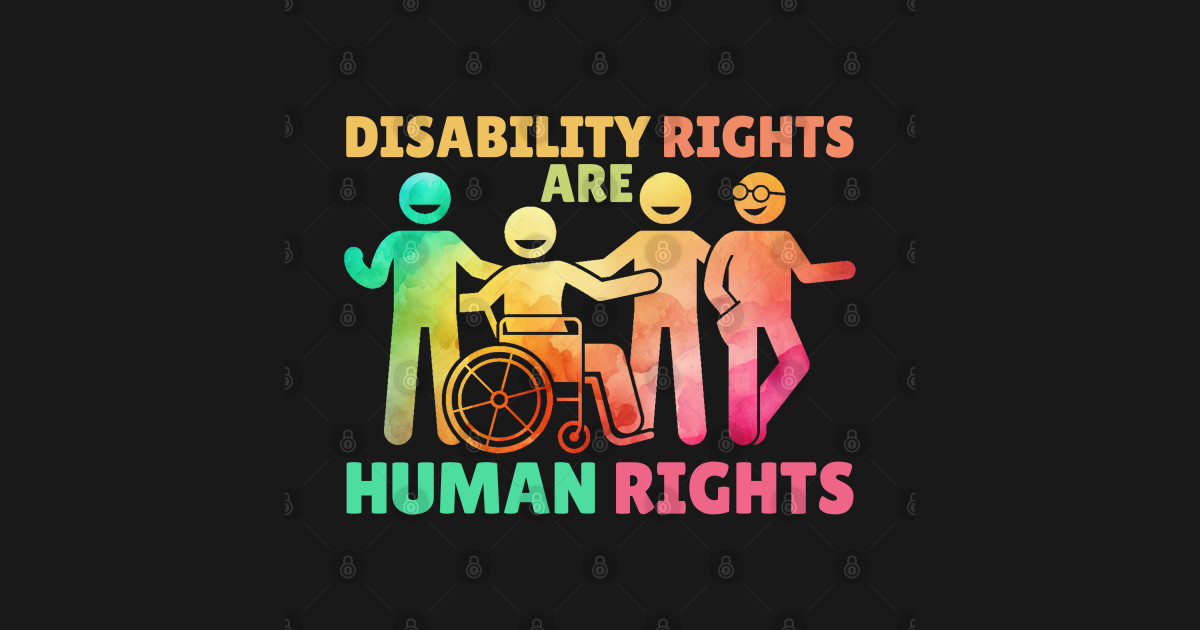 Rainbow Disability Rights Are Human Rights - Disability Rights - T ...
