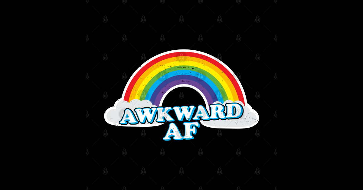 Awkward AF Rainbow - Awkward - T-Shirt | TeePublic