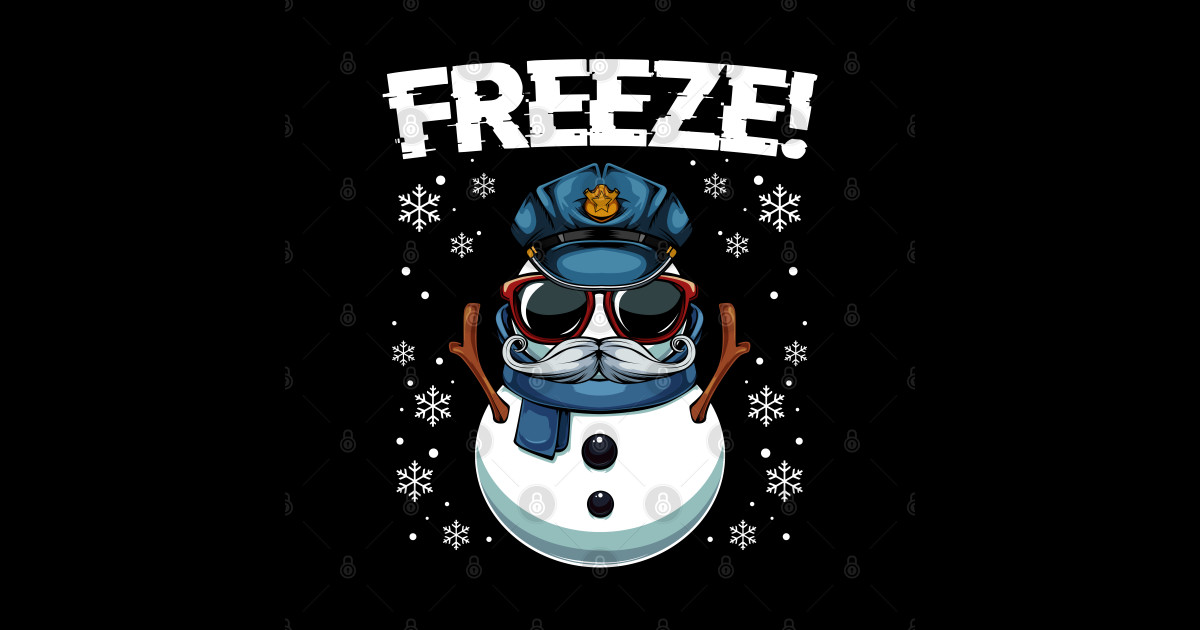 Snowman - Freeze! Police Officer Xmas Pun - Snowman - Sticker | TeePublic