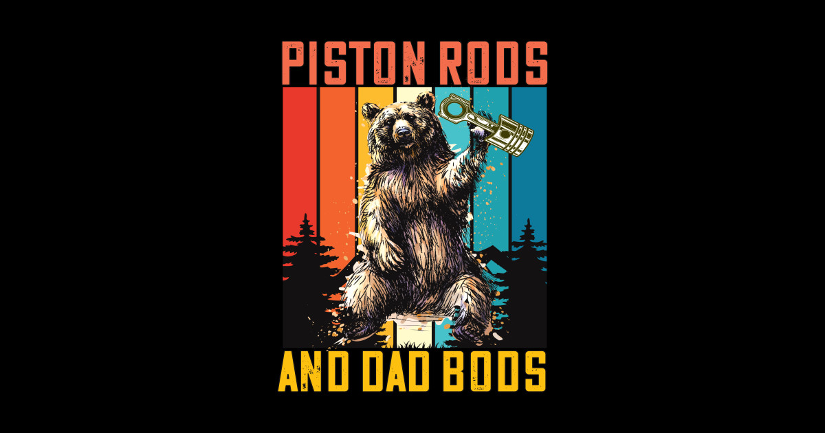 Piston Rods and Dad Bods Garage race car parts - Piston Rods - Sticker ...