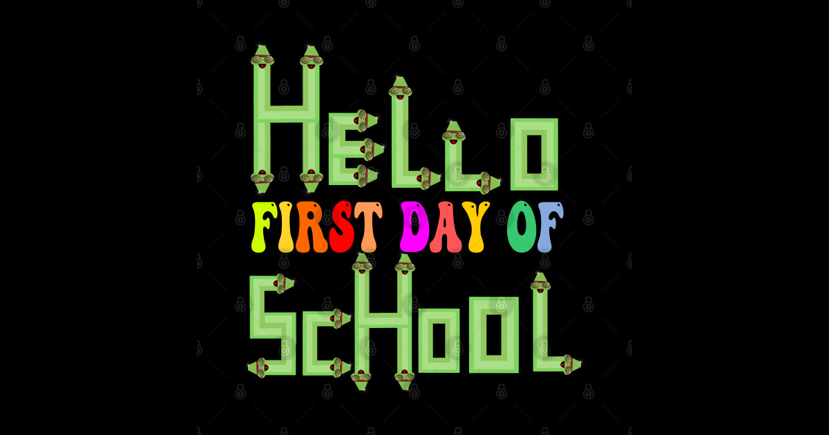 hello first day of school - Hello First Day Of School - Sticker | TeePublic