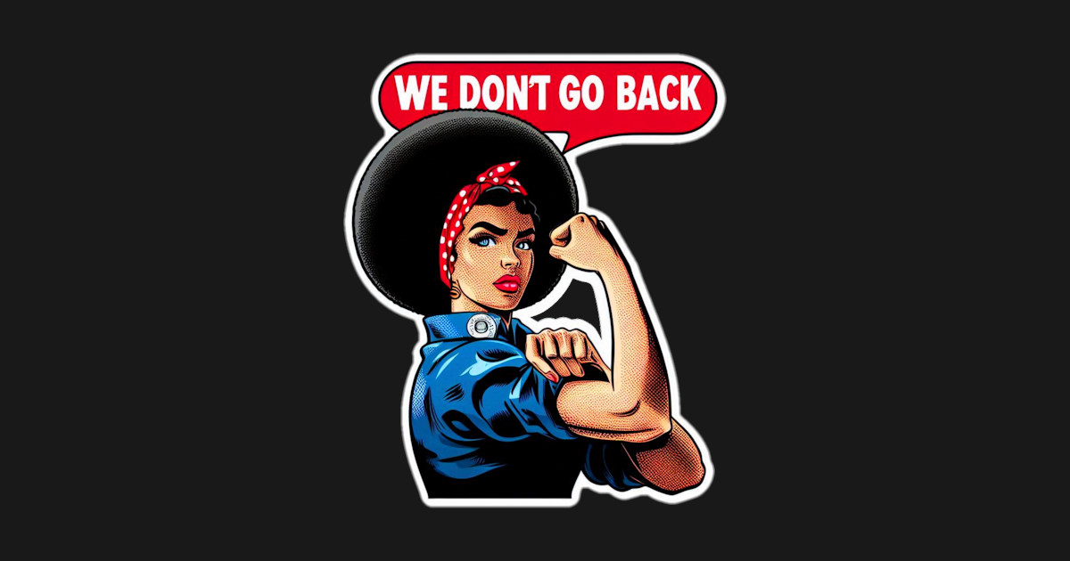 WE DON'T GO BACK - The Resistance - T-Shirt | TeePublic