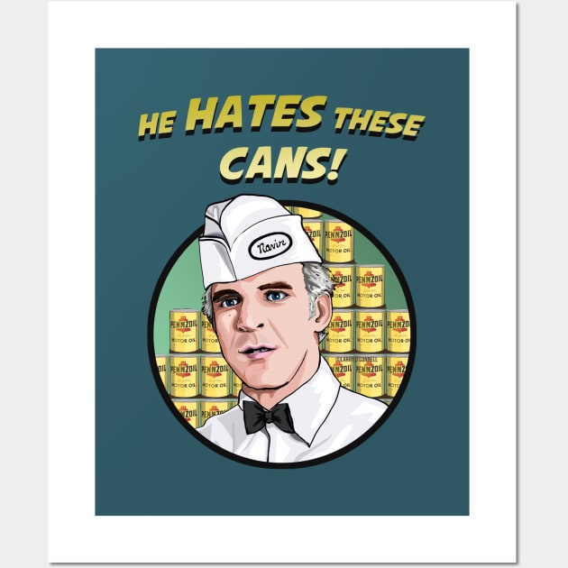 He Hates These Cans! - The Jerk - Posters and Art Prints | TeePublic
