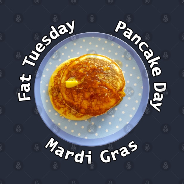 Pancake Day Mardi Gras Fat Tuesday Food Typography - Pancake - T-Shirt ...